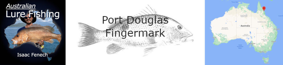 Port Douglas Fingermark Fishing | Isaac Fenech | Doc Lures